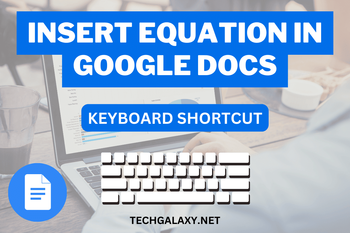 Insert Equation Shortcut In Google Docs